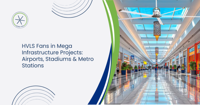 HVLS Fans in Mega Infrastructure Projects: Airports, Stadiums & Metro ...